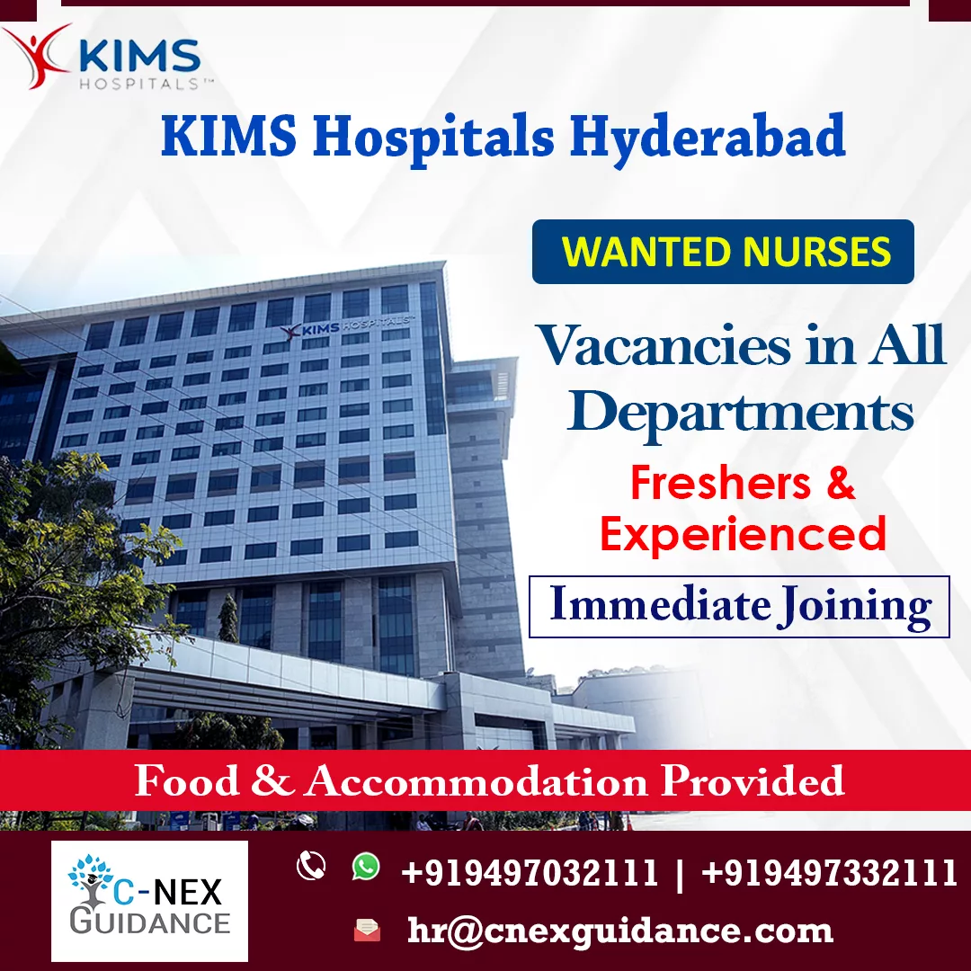 Nursing Recruitment for KIMS Hospital, Hyderabad - C-Nex Guidance ... Nursing Recruitment for KIMS Hospital, Hyderabad - C-Nex Guidance ...