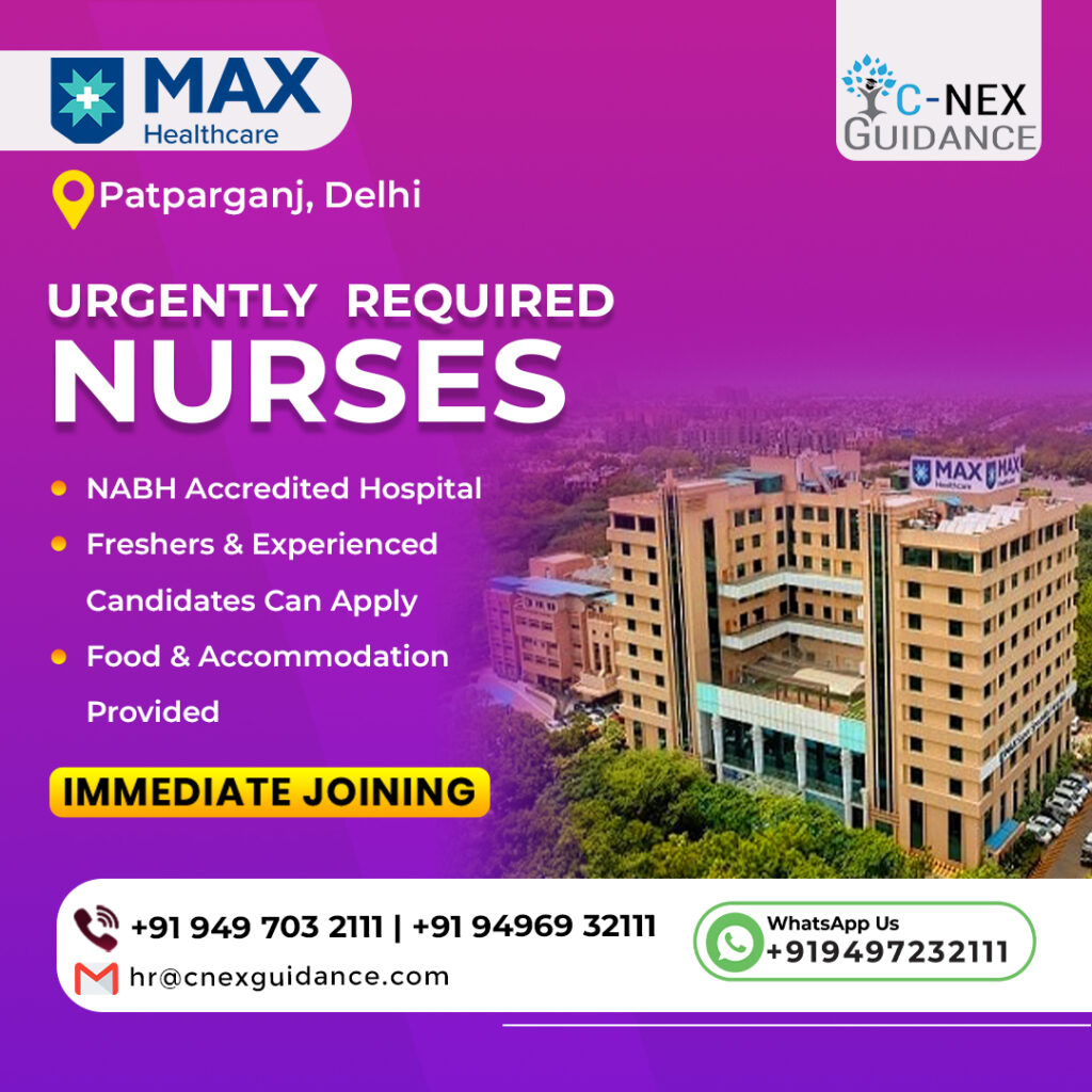 Nursing Recruitment for MAX Hospital, Patparganj, Delhi - C-Nex ...